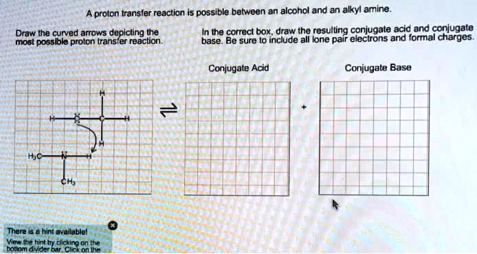 SOLVED: ' A proton transfer reaction is possible between an alcohol and ...