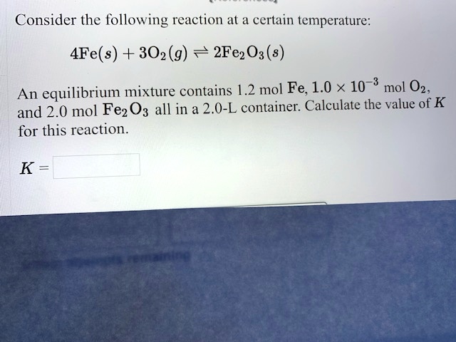 Solved Consider The Following Reaction At A Certain Temperature 4fe S
