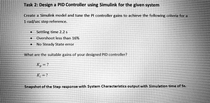 Solved Task 2 Design A Pid Controller Using Simulink For The Given System Create A Simulink 8911