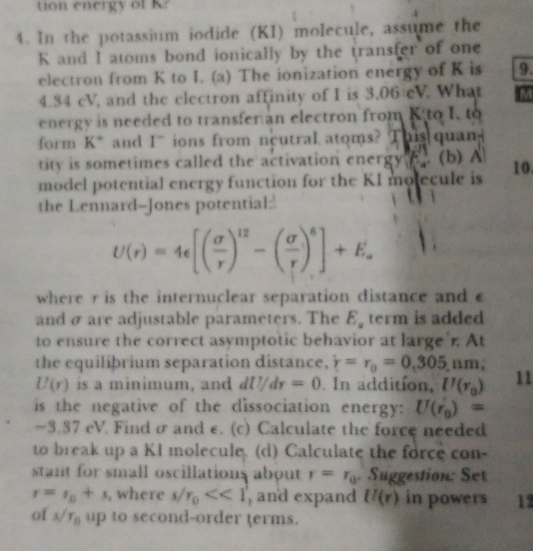 4. In the potassium iodide (KI) molecule, assume the K and I atoms bond ...