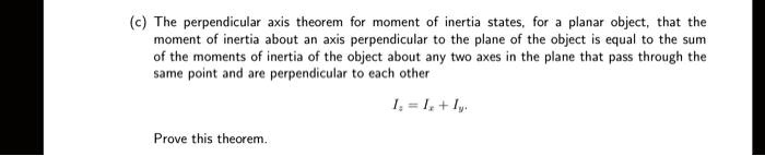 (c) The perpendicular axis theorem for moment of inertia states, for a ...