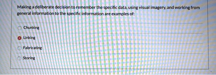 Making a deliberate decision to remember the specific data, using ...