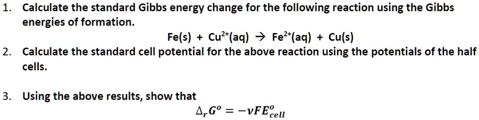 1. Calculate the standard Gibbs energy change for the following reaction using the Gibbs ...