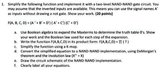 Solved 1 Simplify The Following Function And Implement It With A Two Level Nand Nand Gate