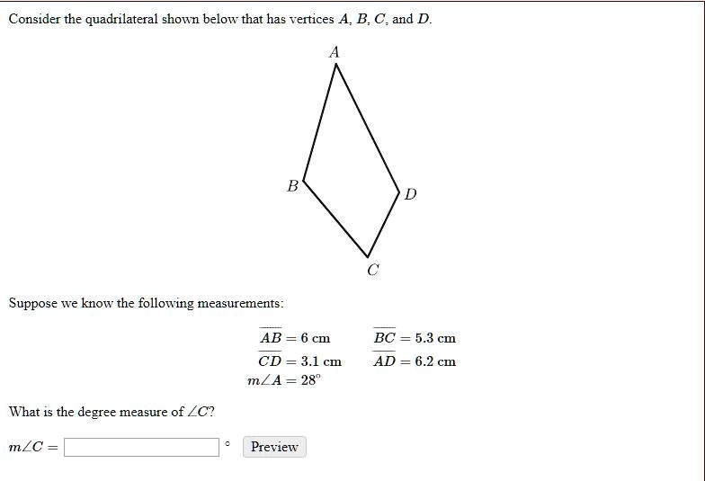 SOLVED: Consider the quadrilateral shown below" that has vertices A B C and D Suppose we know ...