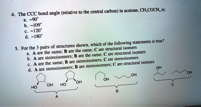 angle relative to the central carbon in acetone chcoch i the ccc bond ...