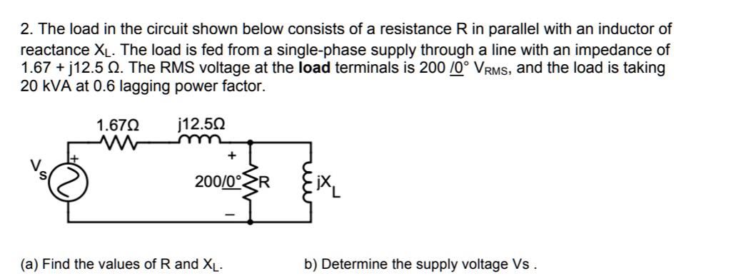 SOLVED: The load in the circuit shown below consists of a resistance R in parallel with an ...
