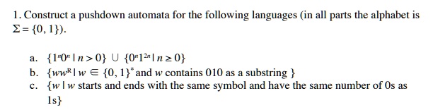 SOLVED: Construct a pushdown automaton for the following languages (in ...