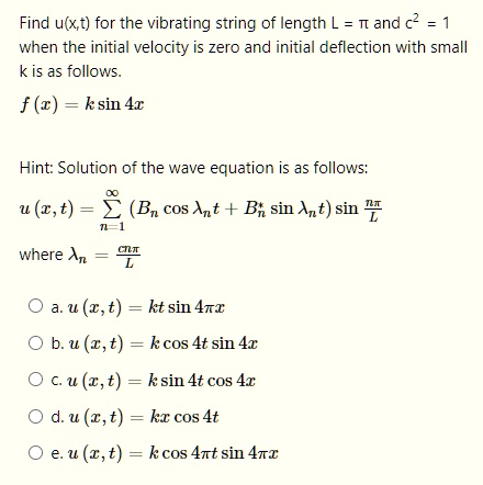 SOLVED:Find ufx;t) for the vibrating string of length L = TT and c? when the initial velocity is ...
