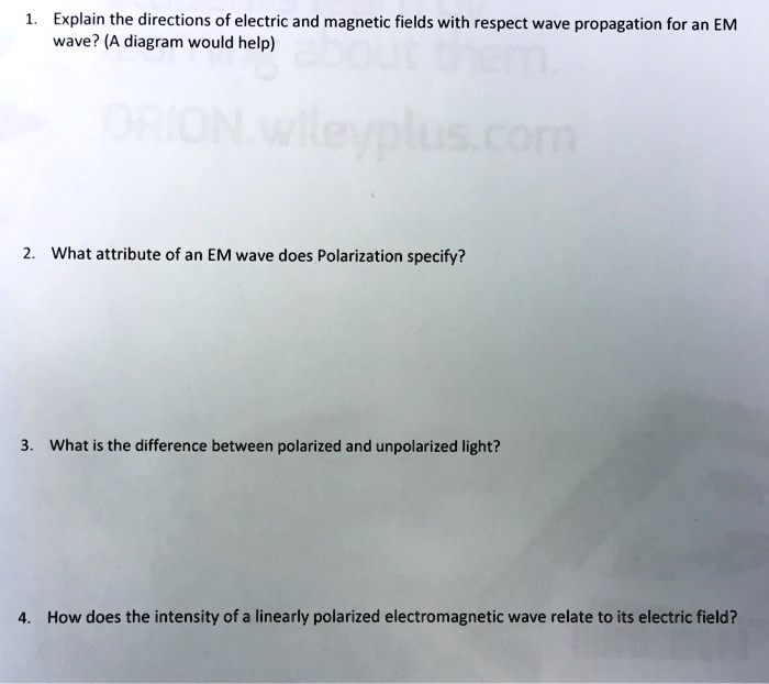 SOLVED: Explain the directions of electric and magnetic fields with ...