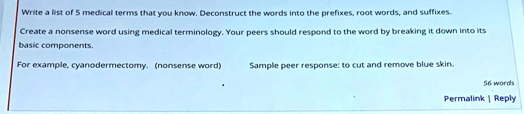 SOLVED: Medical Terminology Write a list of 5 medical terms that you ...