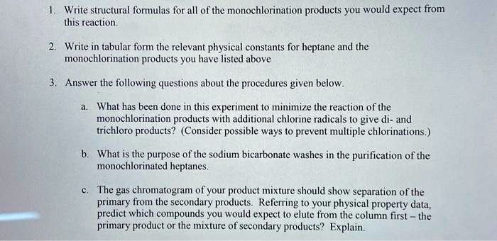 SOLVED: Text: Free radical chlorination of heptane 1. Write structural ...