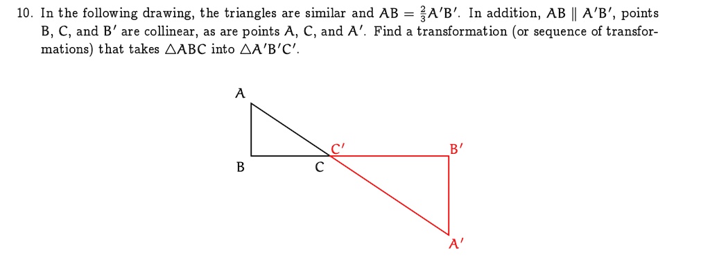 SOLVED: 10 . In the following drawing, the triangles are similar and AB ...