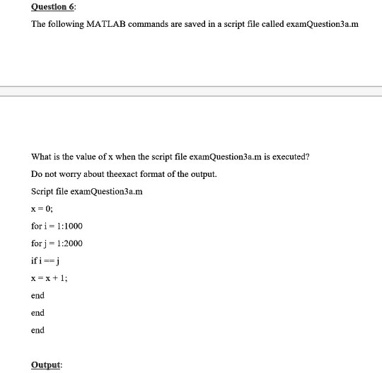 Solved Question 6 The Following Matlab Commands Are Saved In A Script File Called 3260