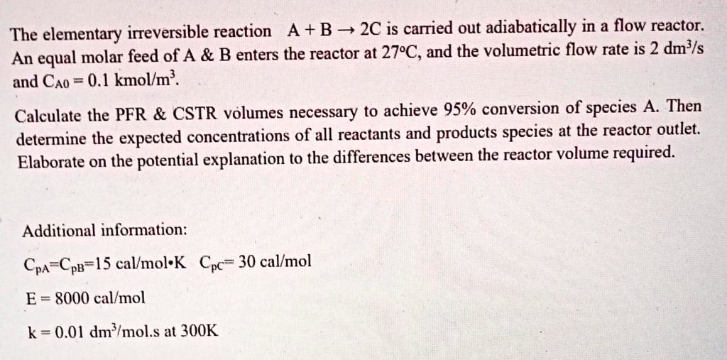 SOLVED: The elementary irreversible reaction A + B -> 2C is carried out ...