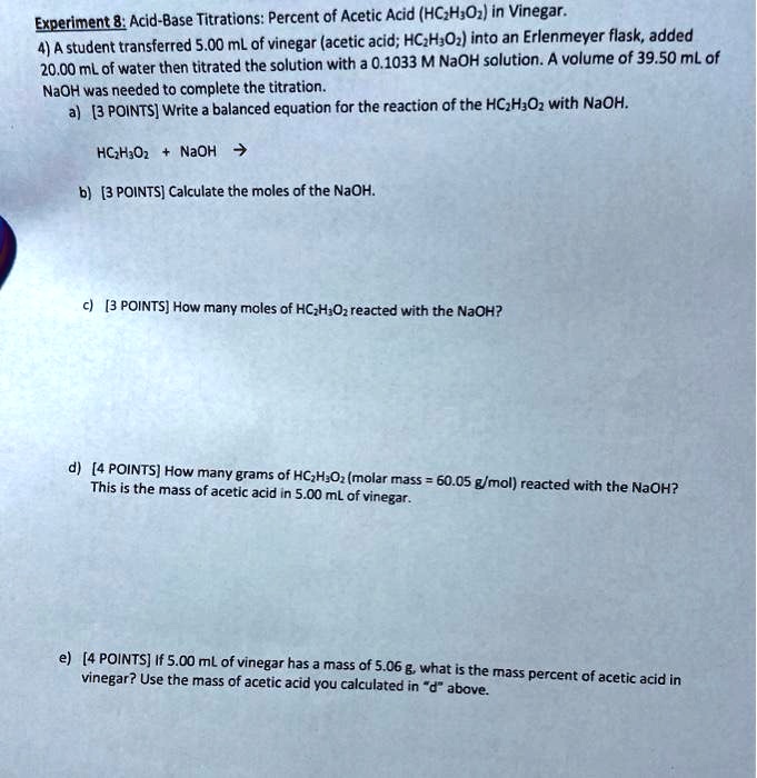 SOLVED: Experiment Acid-Base Titrations: Percent of Acetic Acid (HC2H3O2) in Vinegar: A student ...