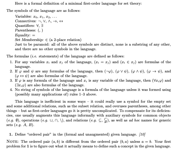 SOLVED: Here formal definition of minimal first-order language for set theory: The symbols of ...
