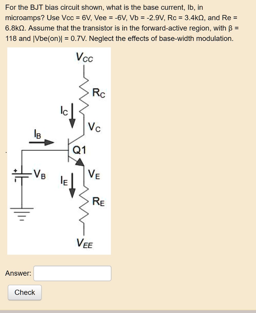SOLVED: For the BJT bias circuit shown, what is the base current, Ib, in 6.8kÎ©. Assume that the ...