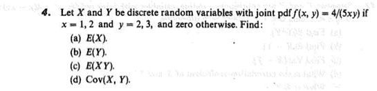 4. Let X and Y be discrete random variables with joint pdf...
