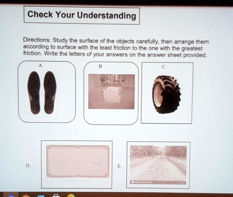 Check Your Understanding Directions: Study the surface of the objects ...
