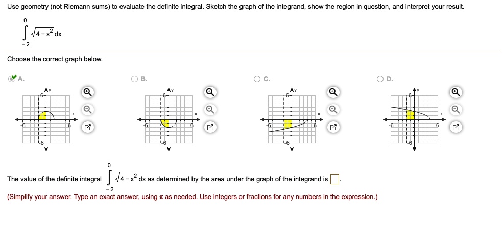 Use geometry (not Riemann sums) to evaluate the definite integral ...