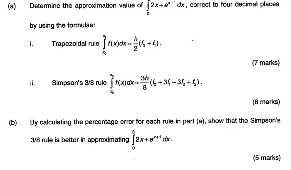 SOLVED: (a) Determine the approximation value of 2x+e*+i dx correct to four decimal places by ...