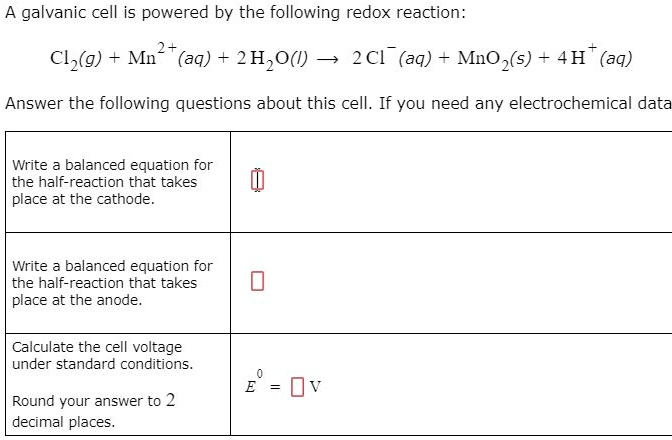 SOLVED: A galvanic cell is powered by the following redox reaction: Clz(g) Mn" (aq) + 2 HzO() 2 ...