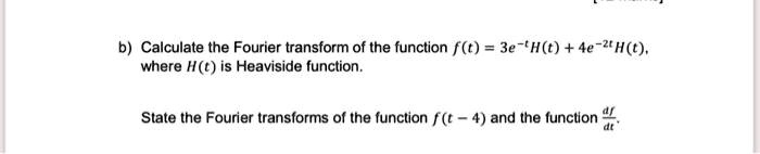 SOLVED: Calculate the Fourier transform of the function f(t) = 3e^(-t ...