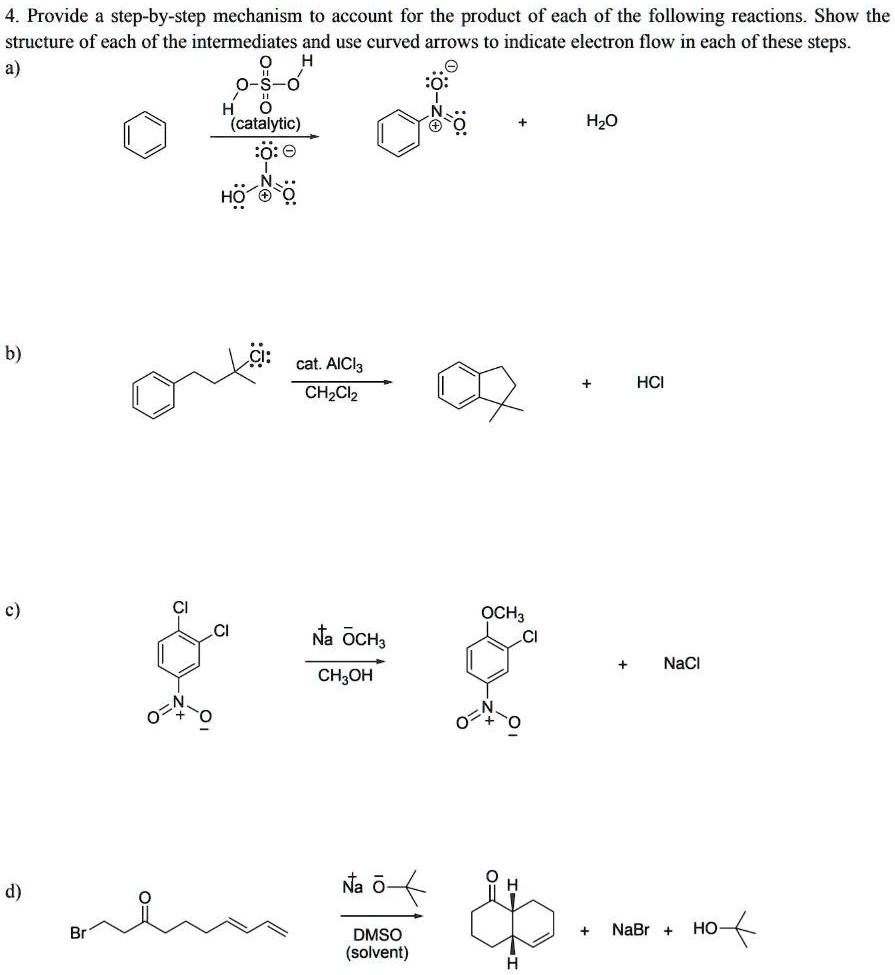 SOLVED: Provide step-by-step mechanisms to account for the product of ...