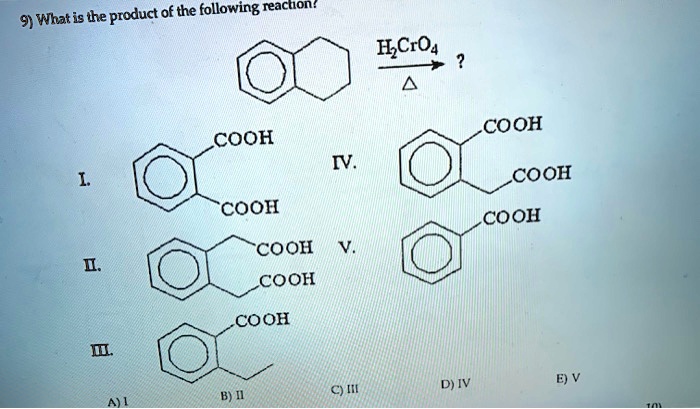 SOLVED: 9) What is the product - of the following reaction: HCrO4 COOH ...
