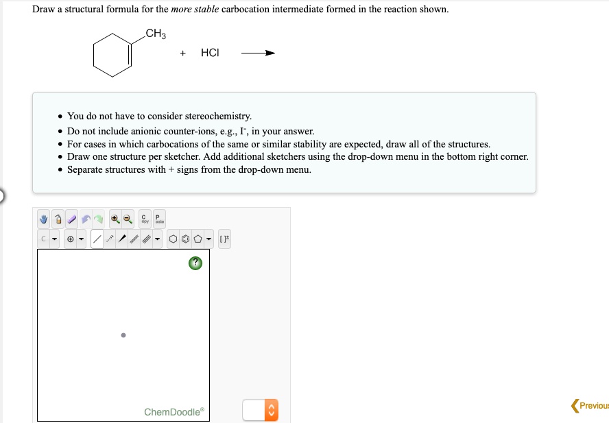 SOLVED: Draw structural formula for the more stable carbocation ...