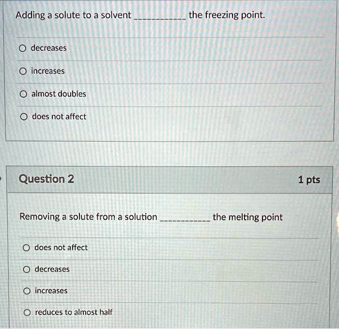SOLVED: please help! Adding a solute to a solvent the freezing point ...