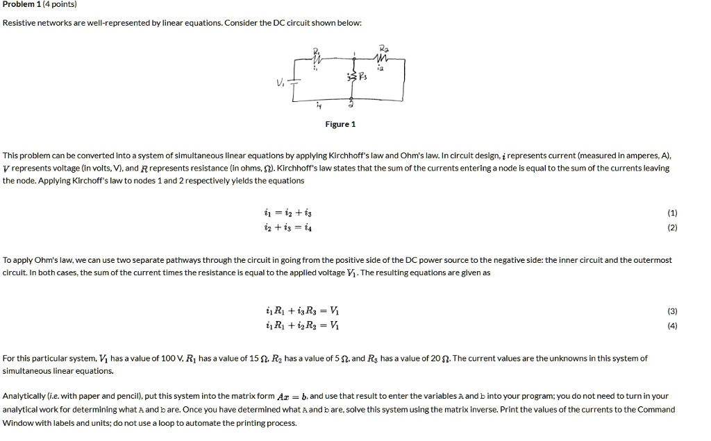 SOLVED: PROBLEM 1 MATLAB Problem 1 (4 points) Resistive networks are well-represented by linear ...