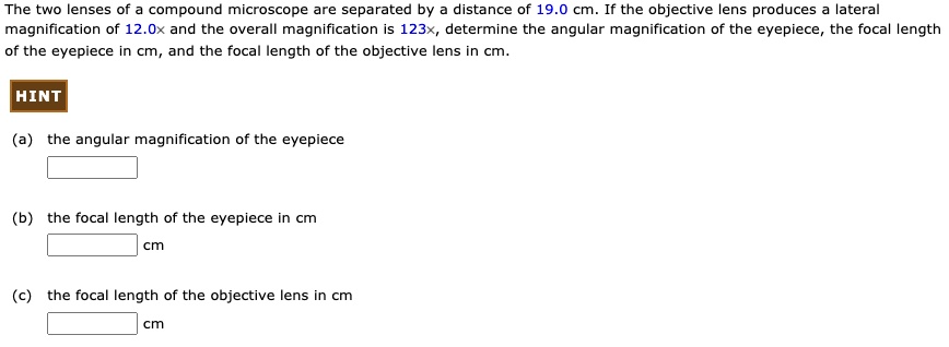 the two lenses of compound microscope are separated by distance of 190 ...