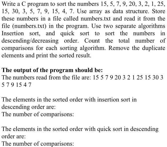 write a c program to sort the numbers 1557920 32125 1530357 9 1547use array as data structure ...