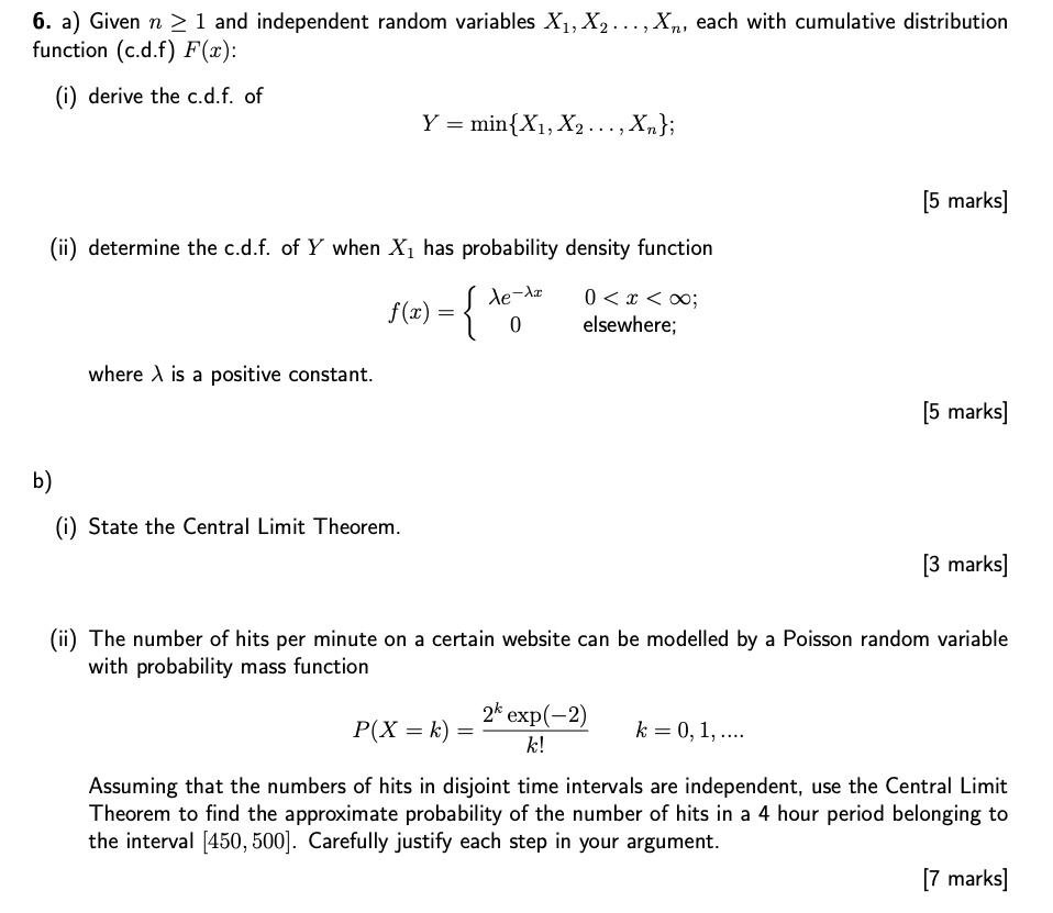 6. a) Given n ≥ 1 and independent random variables X1, X2, …, Xn, each with cumulative ...