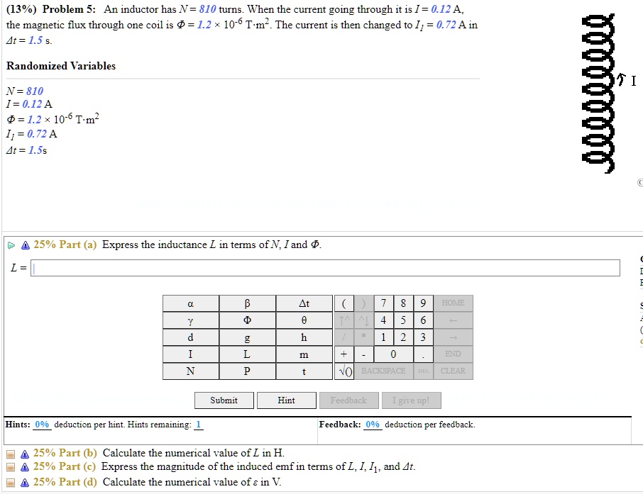 13 problem 5 an inductor has n 810 turns when the current going through it is i 012 a the ...