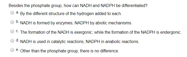SOLVED: Besides the phosphate group, how can NADH and NADPH be ...