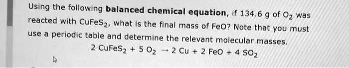 SOLVED: Using the following balanced chemical equationif 134.6 g of O2 ...