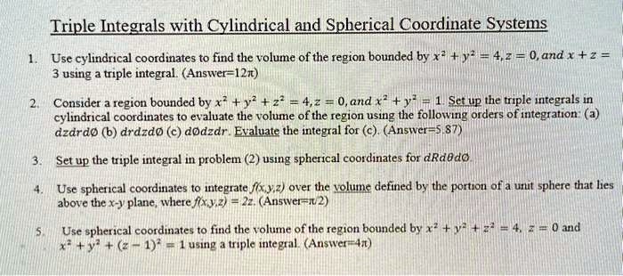 Triple Integrals with Cylindrical and Spherical Coordinate...