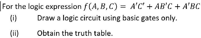 for the logic expression fabc ac abc abc i draw a logic circuit using ...