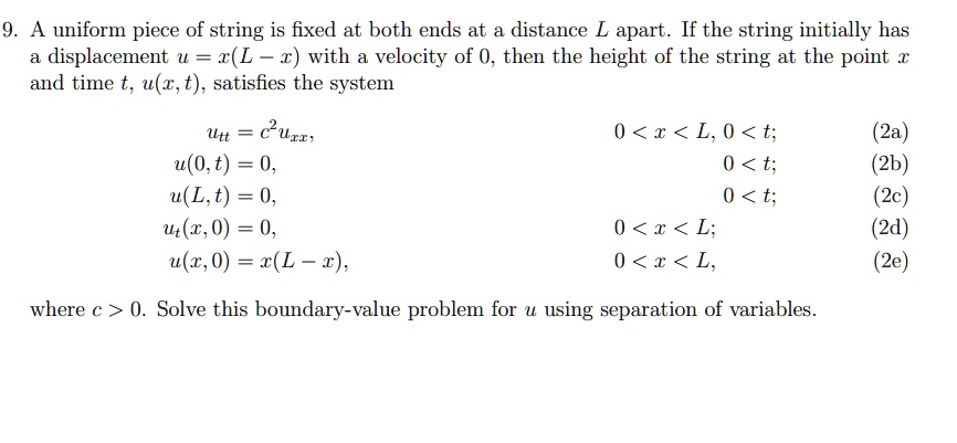 SOLVED: A uniform piece of string is fixed at both ends at a distance L ...