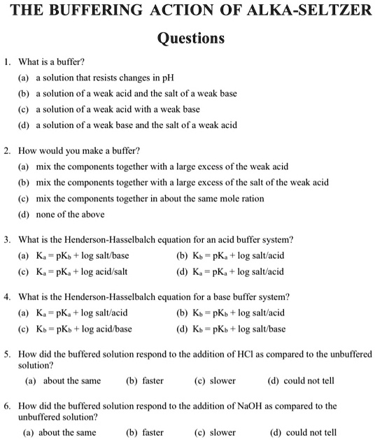 SOLVED: THE BUFFERING ACTION OF ALKA-SELTZER Questions 1. What is a ...