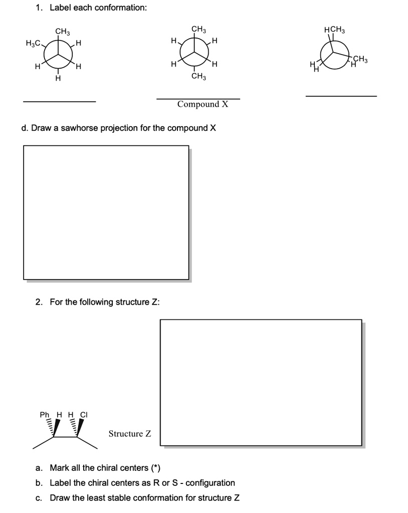 1. Label each conformation: CH3 H3C H CH3 H H H H H H H CH3 Compound X ...
