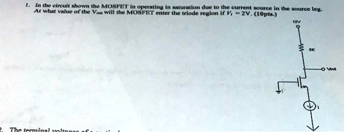 SOLVED: 1. In the circuit shown the MOSFET in operating in saturation due to the current source ...