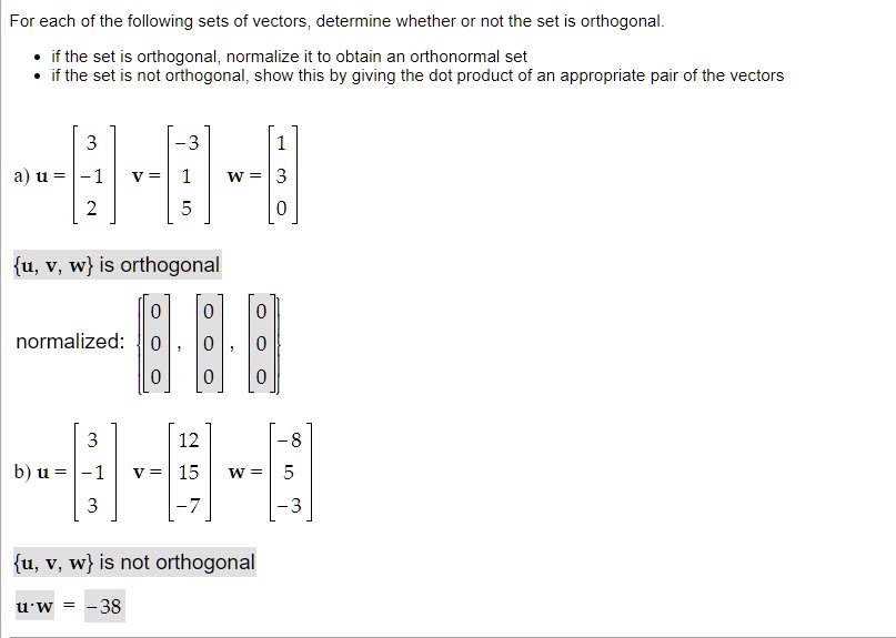 SOLVED: For each of the following sets of vectors, determine whether or ...