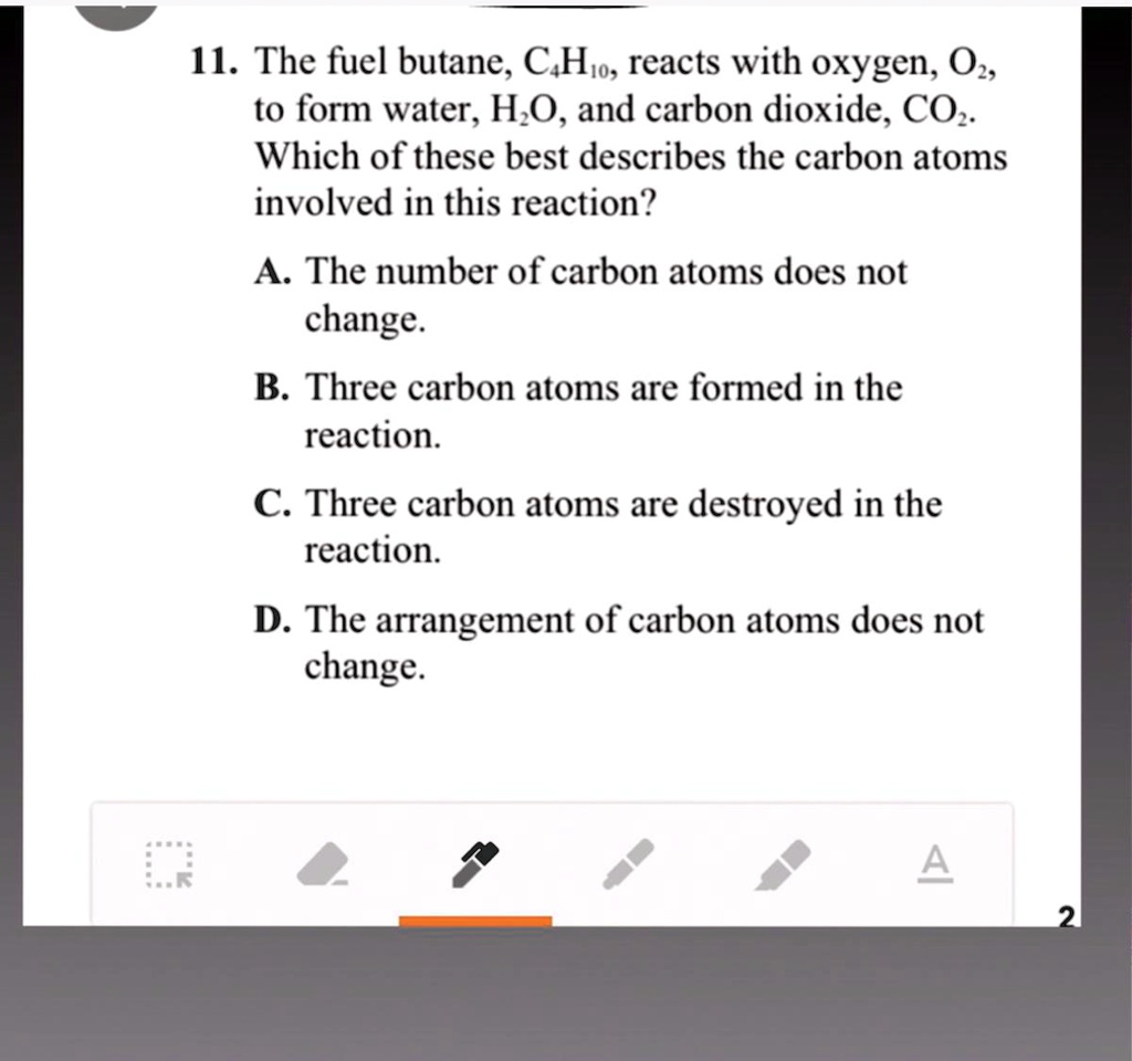 11. The fuel butane, C4H10, reacts with oxygen, O2, to form water, H2O ...