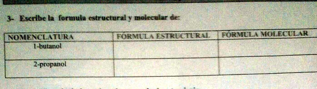 SOLVED: escribe la formula estructural y molecular de nomenclatura 1 ...