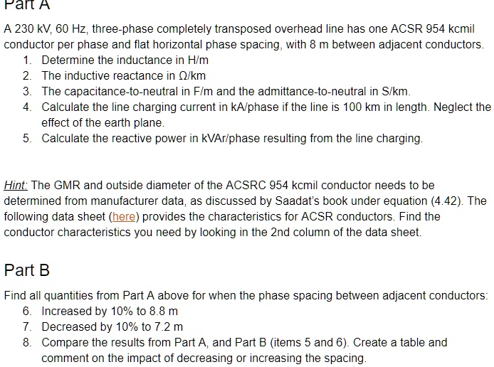 Part A A 230 kV, 60 Hz, three-phase completely transposed overhead line ...