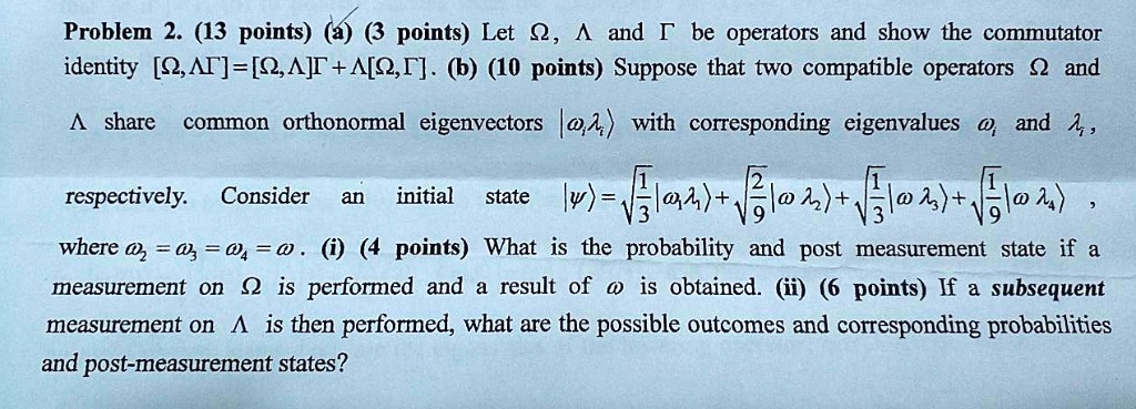 SOLVED: Problem 2.13: Commutator Identity and Measurement Outcomes Let ...